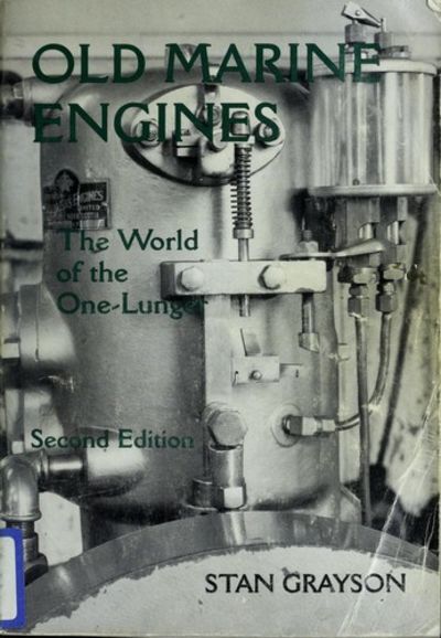 BIBLIO | Old Marine Engines: The World of the One-Lunger by Stan ...