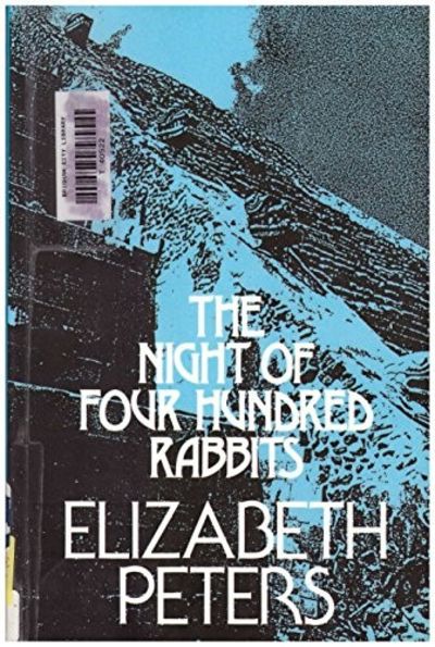 BIBLIO | The Night of Four Hundred Rabbits by Elizabeth Peters ...