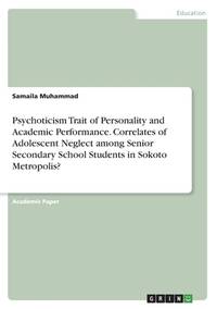 Psychoticism Trait of Personality and Academic Performance. Correlates ...