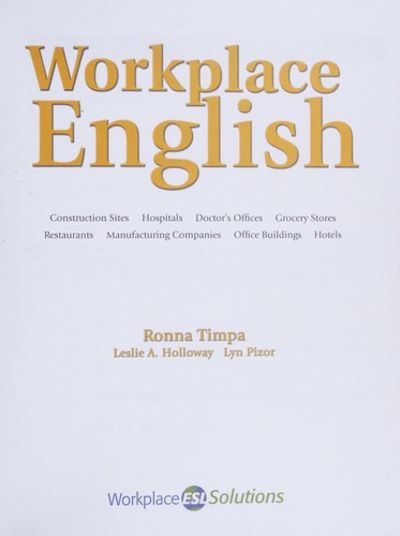 BIBLIO | Workplace English (Workplace ESL Solutions) by Ronna Timpa ...