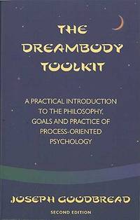 The Dreambody Toolkit by Joseph Goodbread (13 items) - Biblio