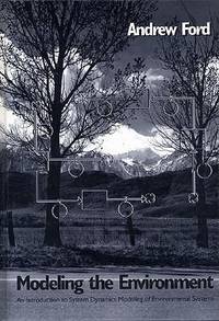 Modeling the Environment: An Introduction To System Dynamics Modeling ...