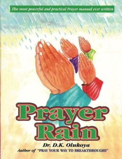 Prayer Rain by Olukoya, Dr. D. K | unknown | 2013-10 | Mountain of Fire ...