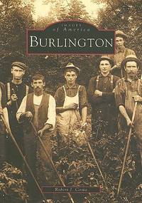 BIBLIO | Burlington (Images of America) by Costa, Robert J | Paperback ...