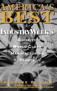 America's Best: IndustryWeek's Guide to World-Class Manufacturing ...