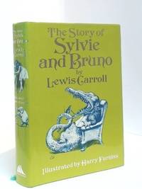 Sylvie and Bruno - with - Sylvie and Bruno Concluded by Lewis Carroll ...