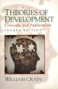 Theories Of Development Concepts by William Crain (83 items) - Biblio
