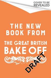 The Great British Baking by The Bake Off Team (32 items) - Biblio