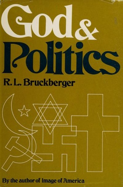 God and Politics by R. -L Bruckberger | Hardcover | 1972 | J. P. O'Hara ...