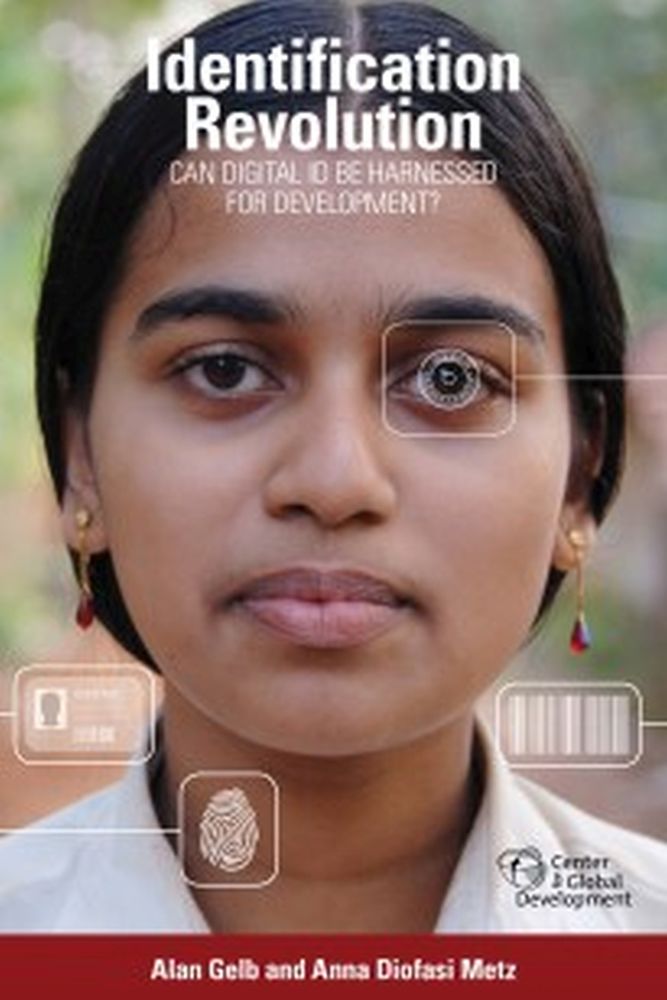 Identification Revolution: Can Digital ID Be Harnessed for Development ...