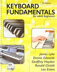BIBLIO | Keyboard Fundamentals for adult beginners 7th ed. by Lyke ...