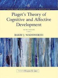 Piaget's Theory of Cognitive and Affective Development: Foundations of ...