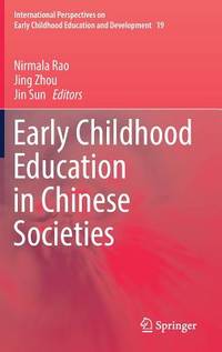 Early Childhood Education in Chinese Societies by Nirmala Rao (Editor ...