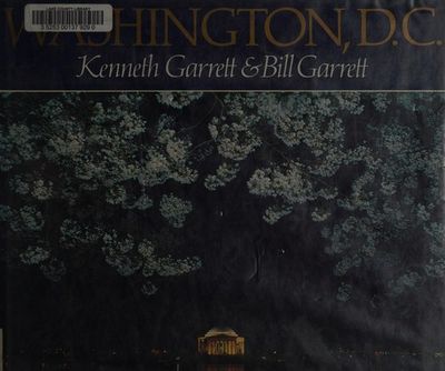 Washington D.C. by Bill Garrett; Wilbur Garrett; Kenneth Garrett ...