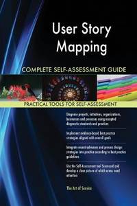 BIBLIO | User Story Mapping Complete Self-Assessment Guide by Gerardus ...