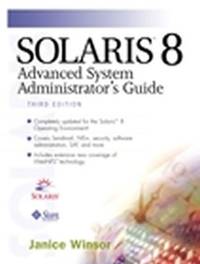 BIBLIO | Solaris 8 Advanced System Administrator's Guide (3rd Edition) by Winsor, Janice ...