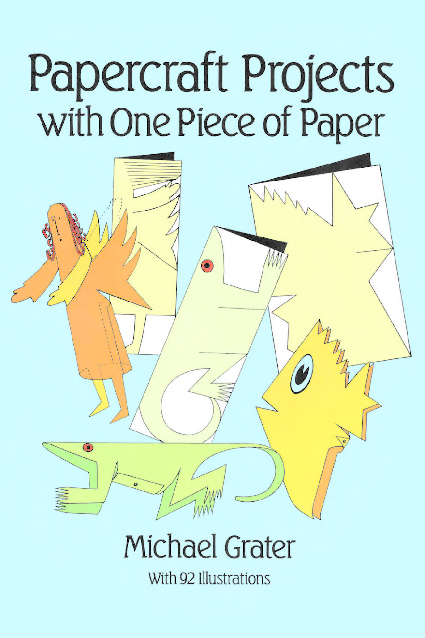 Papercraft Projects With One Piece Of Paper By Michael Grater papercraft-projects-with-one-piece-of-paper-by-michael-grater