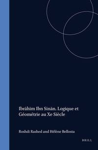 Ibrahim Ibn Sinan. Logique Et Geometrie Au Xe Siecle by Rashed, Roshdi ...