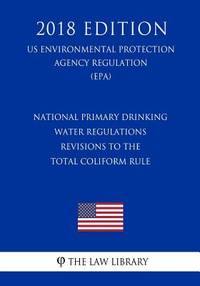 BIBLIO | National Primary Drinking Water Regulations - Revisions to the ...
