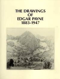 The Drawings of Edgar Payne, 1883-1947 by Hatcher, Evelyn Payne ...