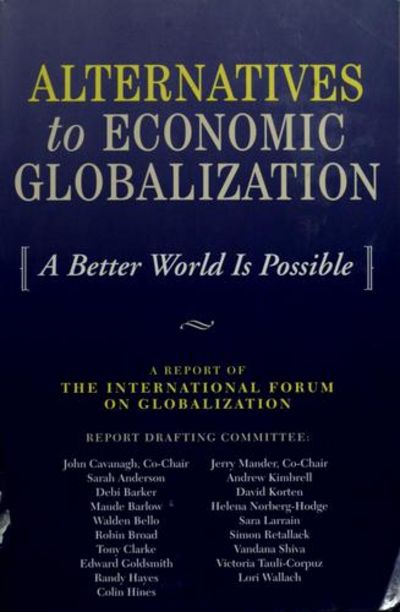 BIBLIO | Alternatives to Economic Globalization by John Cavanagh; Jerry ...