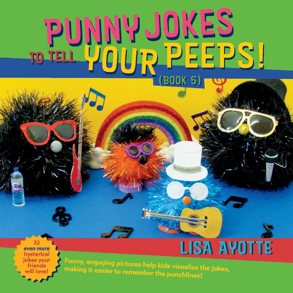 Punny Jokes To Tell Your Peeps! (Book 5) (5) by Lisa Ayotte - from ...