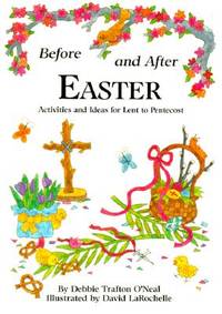 Before and After Easter: Activities and Ideas for Lent to Pentecost by ...