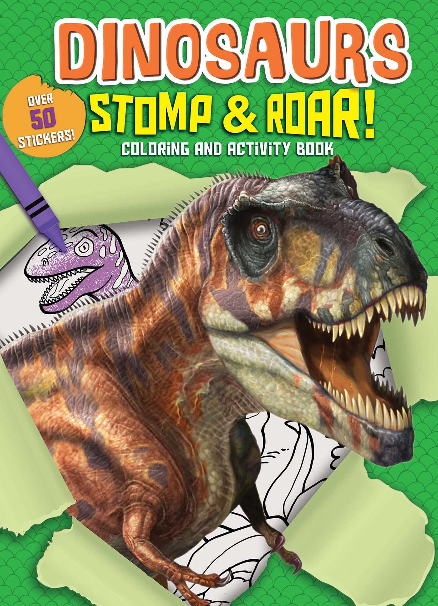 BIBLIO | Dinosaurs Stomp & Roar! Coloring and Activity Book by Editors ...