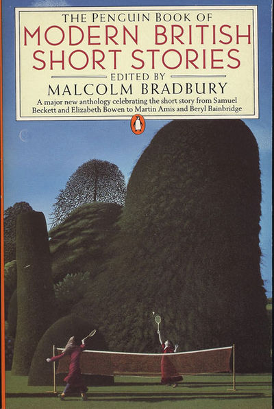 The Penguin Book of Modern British Short Stories by Various