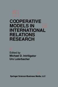 Cooperative Models in International Relations Research by Michael D ...