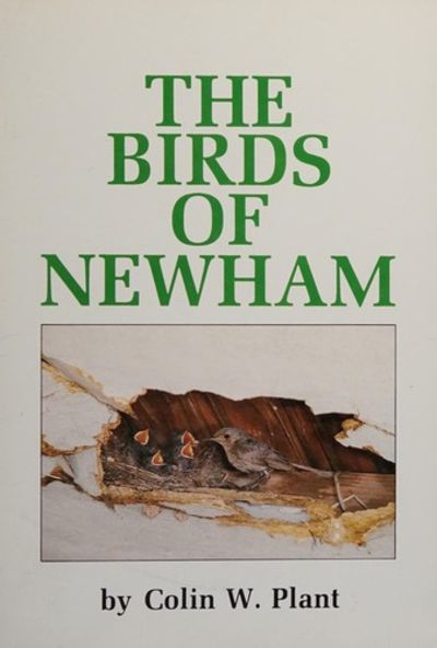 BIBLIO | Birds of Newham by Plant, Colin W. | Paperback | 1986 | Newham ...