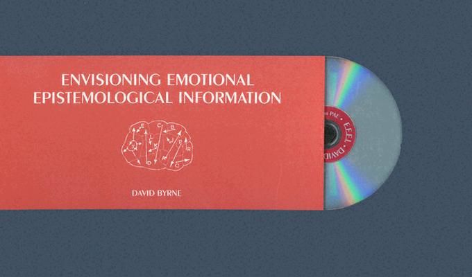 David Byrne : E. E. E. I. / Envisioning Emotional Epistemological ...