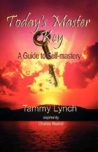 Today's Master Key - A Guide to Self-Mastery by Tammy Lynch | Paperback ...