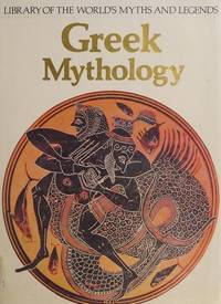 GREEK MYTHOLOGY Library of the World's Myths and Legends by Pinsent ...