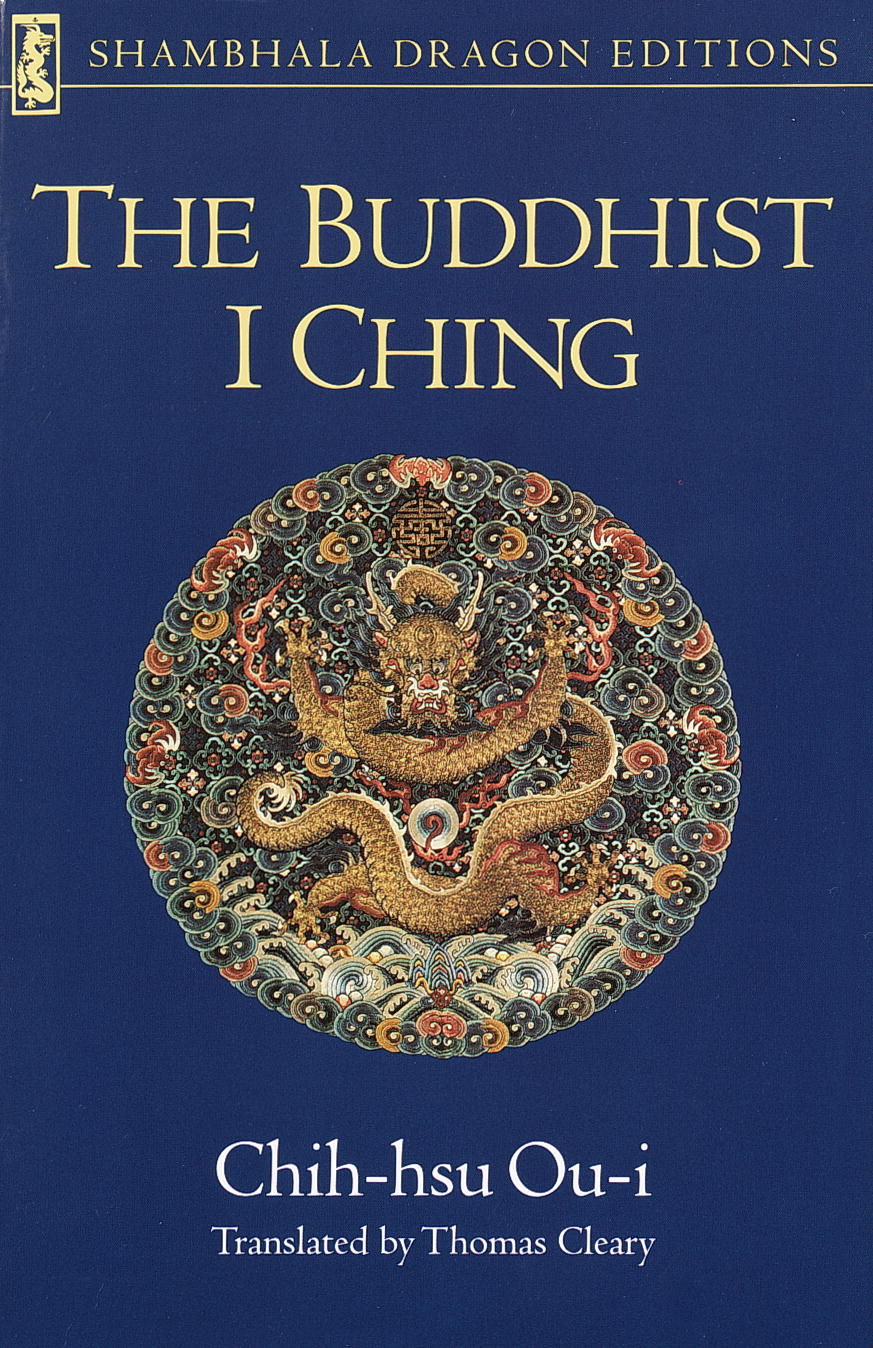 The Buddhist I Ching by Chih-hsu Ou-i; Thomas Cleary [Translator ...