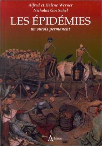Les epidemies by Alfred Werner, Hélène Werner et Nicolas Goetschel ...