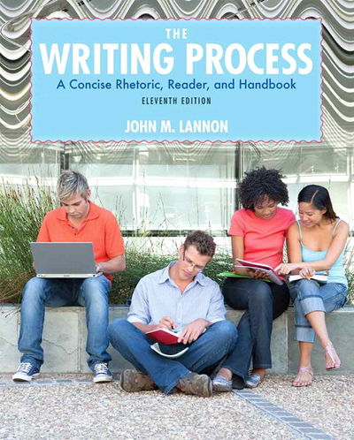 The Writing Process (11th Edition) by Lannon, John M