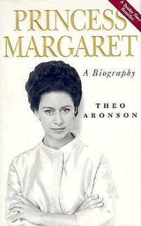 Princess Margaret: A Biography by Aronson, Theo | Hardcover | 1997-09 ...