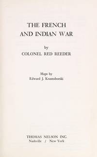 BIBLIO | French and Indian War by Red Reeder | unknown | 1972-03 ...