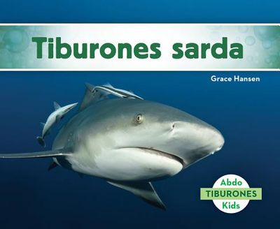BIBLIO | Tiburones Sarda (Bull Sharks) (Spanish Version) by Grace ...