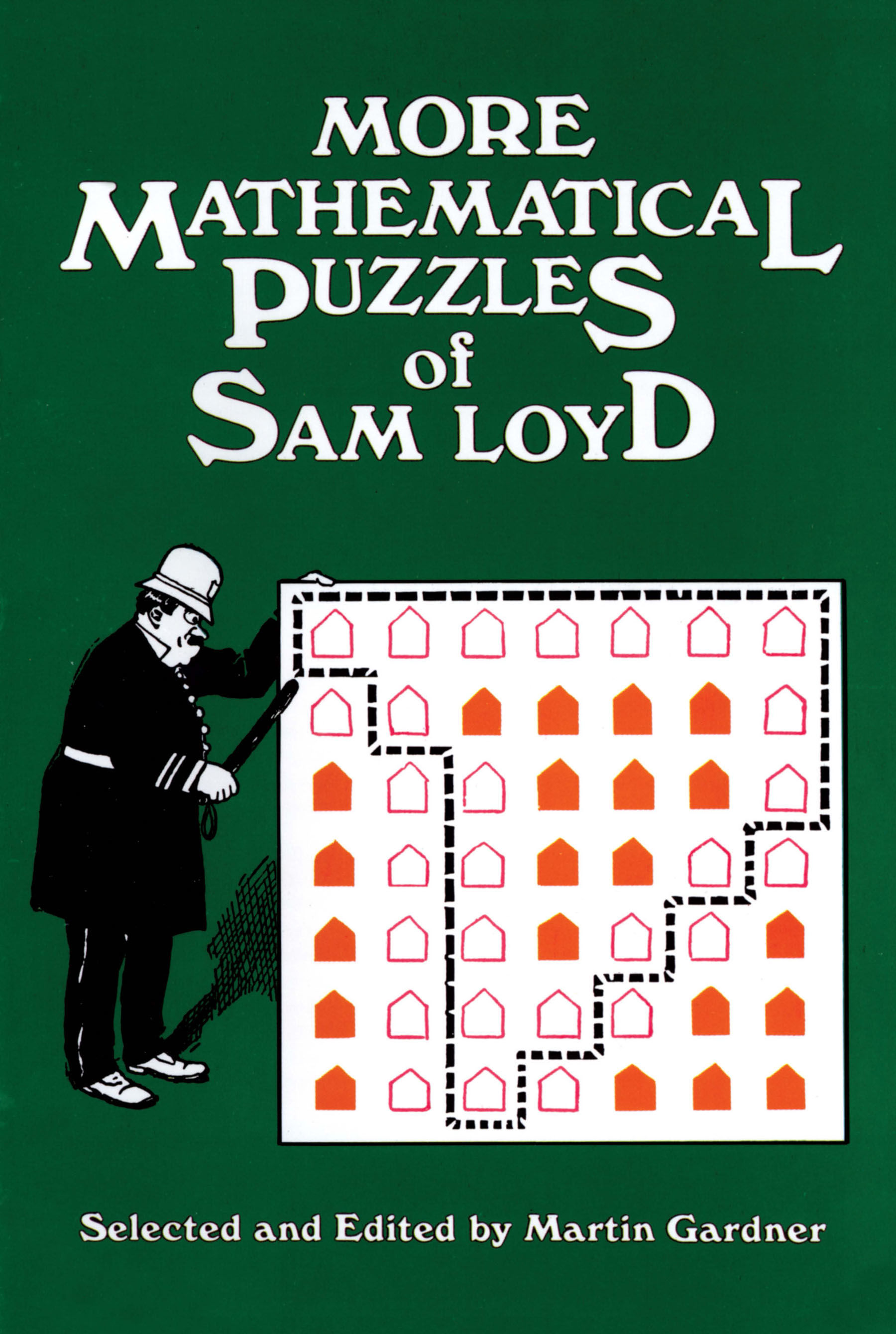 More Mathematical Puzzles of Sam Loyd by Martin Gardner (Editor ...