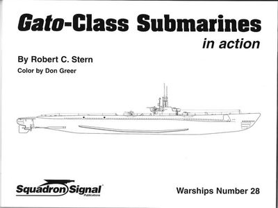 BIBLIO | Gato-Class Submarines in Action - Warships No. 28 by Robert C ...