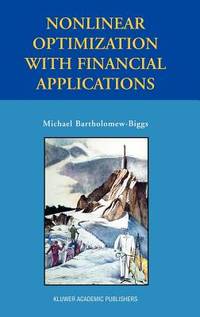 Nonlinear Optimization with Financial Applications by Michael ...