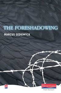 The Foreshadowing by Marcus Sedgwick | Hardcover | 2007 | Heinemann ...