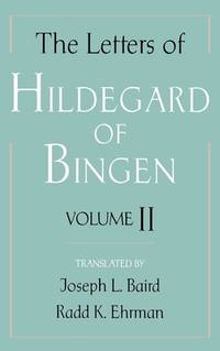 BIBLIO | The Letters of Hildegard of Bingen by Hildegard of Bingen ...