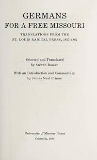 BIBLIO | Germans for a Free Missouri: Translations from the St. Louis ...