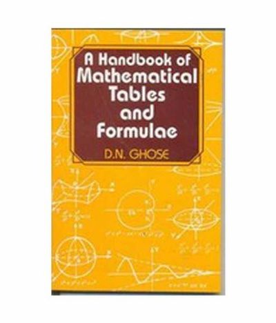 A Handbook Of Mathematical Tables And Formula ( Pb 2014) by Ghose D. N ...