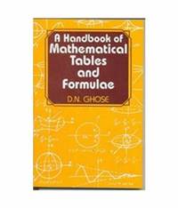 A Handbook Of Mathematical Tables And Formula ( Pb 2014) by Ghose D. N ...