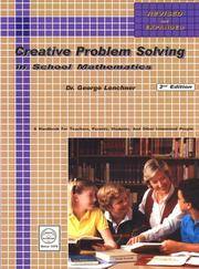 Creative Problem Solving in School Mathematics by George Lenchner ...