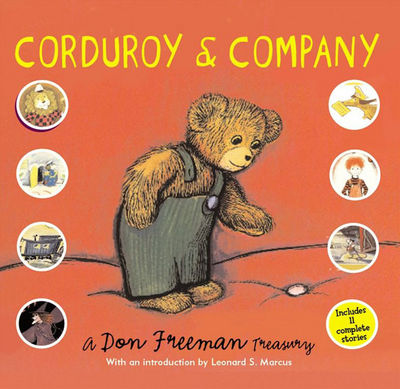 Corduroy and Company: A Don Freeman Treasury by Don Freeman ...